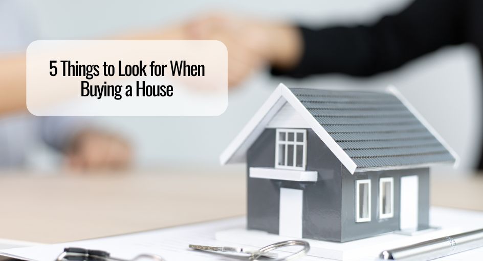 5 Things to Look for When Buying a House - E.E. Hill Insurance