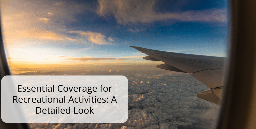 Essential Coverage for Recreational Activities: A Detailed Look - E.E ...